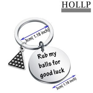 HOLLP Billiards Jewelry Pool Balls Gift Rub My Balls for Good Luck Keychain Women Man (Rub my balls for good luck)