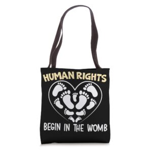 human rights begin in the womb pro life anti-abortion tote bag