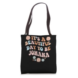 johana personalized name beautiful day johana birthday tote bag