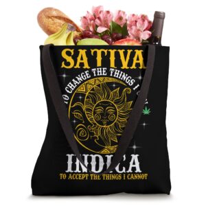 Cannabis Weed Fun - Sativa To Change The Things I Can Indica Tote Bag