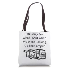 i’m sorry for what i said when we were backing up funny sarc tote bag