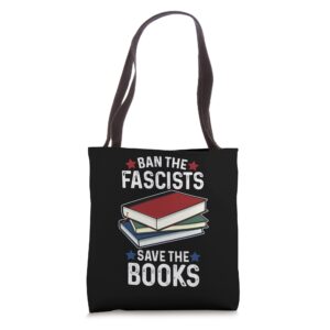 ban the fascists save the books funny love reading tote bag