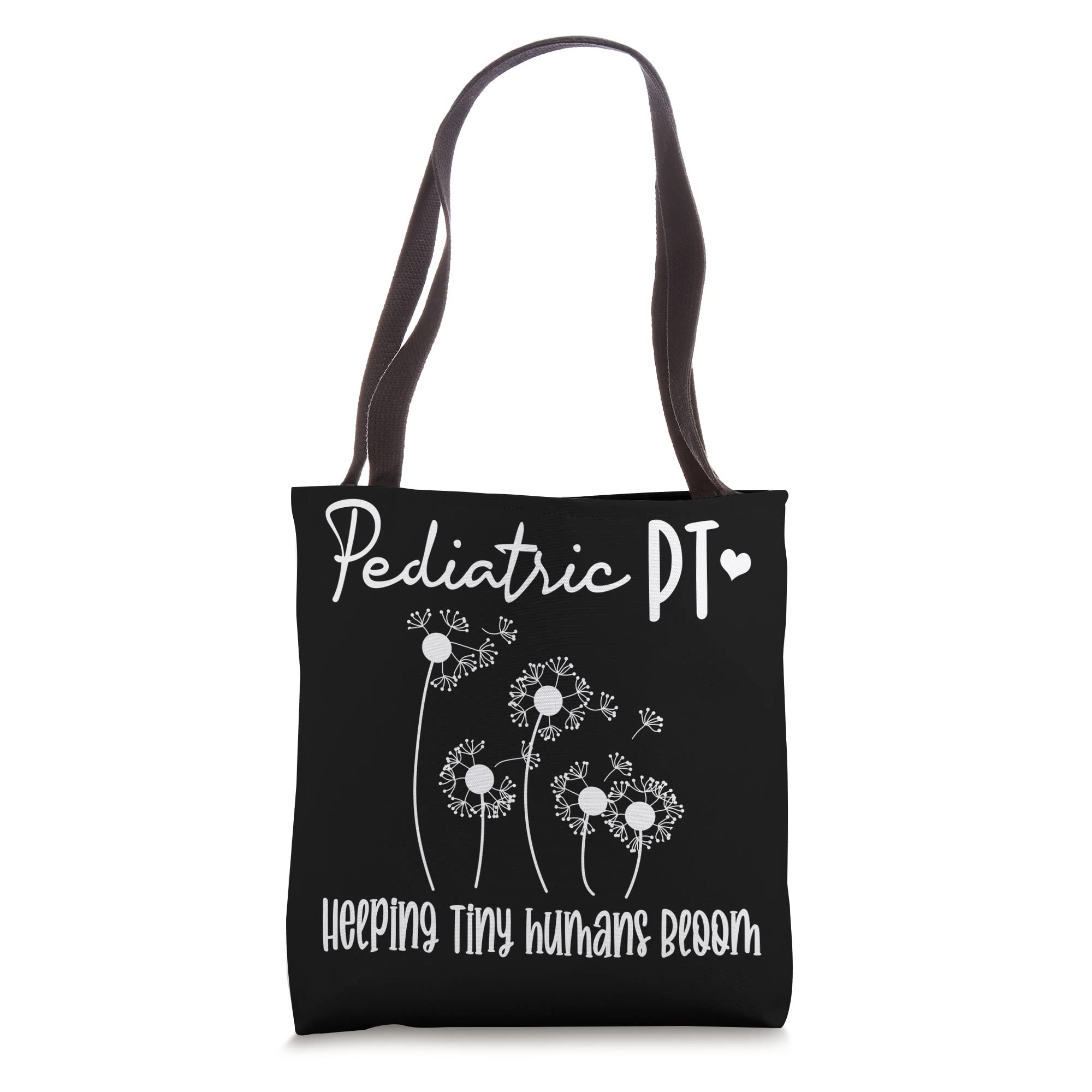 Pediatric PT Helping Tiny Human Bloom Physical Therapy Tote Bag