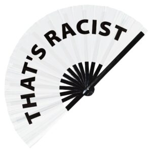 that's racist hand fan foldable bamboo circuit hand fan funny gag slang words expressions statement gifts festival accessories rave handheld circuit event fan clack fans (white)