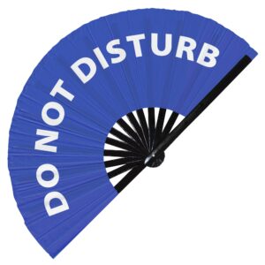 do not disturb hand fan foldable bamboo circuit hand fan funny gag slang words expressions statement gifts festival accessories rave handheld circuit event fan clack fans (blue)