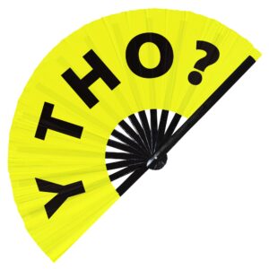 y tho? hand fan foldable bamboo circuit hand fan funny gag slang words expressions statement gifts festival accessories rave handheld circuit event fan clack fans (yellow)