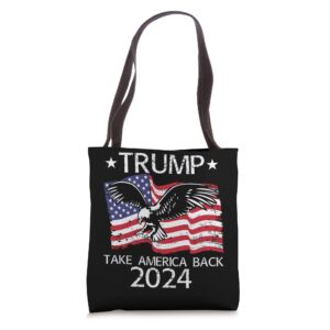 trump take america back 2024 usa flag trump 2024 tote bag