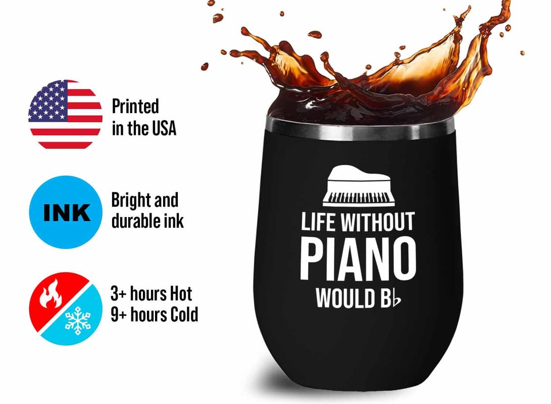 Piano Lover Black Edition Wine Tumbler 12oz - Life Without Piano Would B - Pianist Keyboard Instrument Piano Lover Musician Music Teacher Music Lover