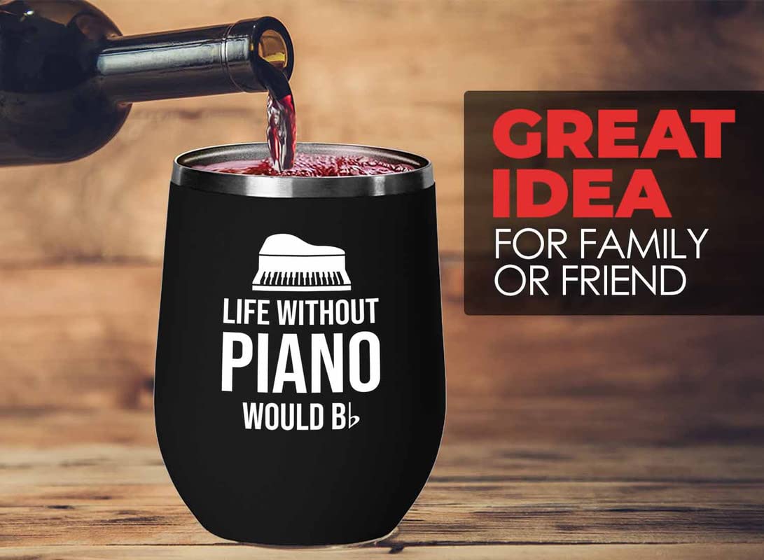 Piano Lover Black Edition Wine Tumbler 12oz - Life Without Piano Would B - Pianist Keyboard Instrument Piano Lover Musician Music Teacher Music Lover