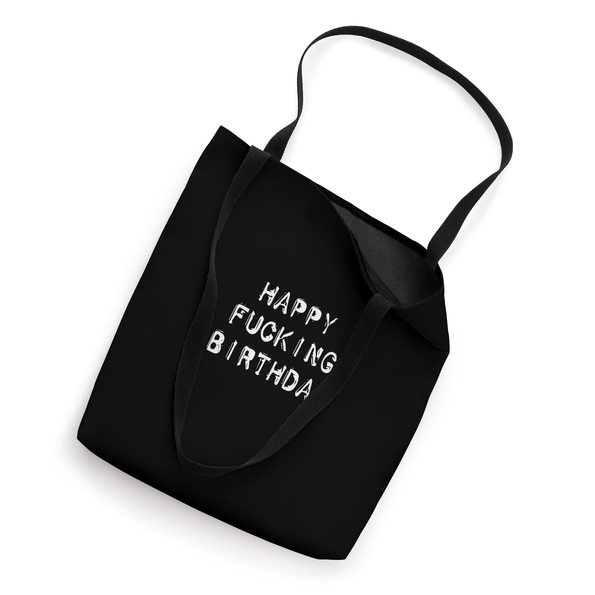 HAPPY FUCKING BIRTHDAY funny gift ma pa BFF PAL son daughter Tote Bag