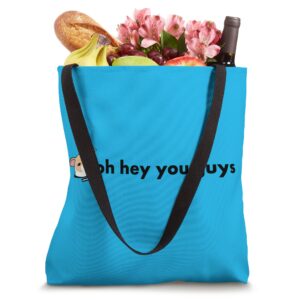 Jonathan Warren Oh Hey You Guys Tote Bag