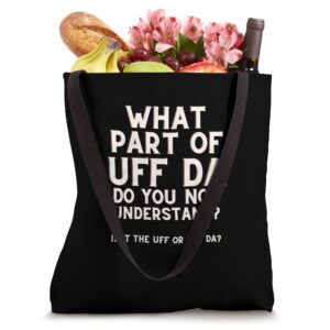 What Part of UFF DA Do You Not Understand? Funny Norwegian Tote Bag