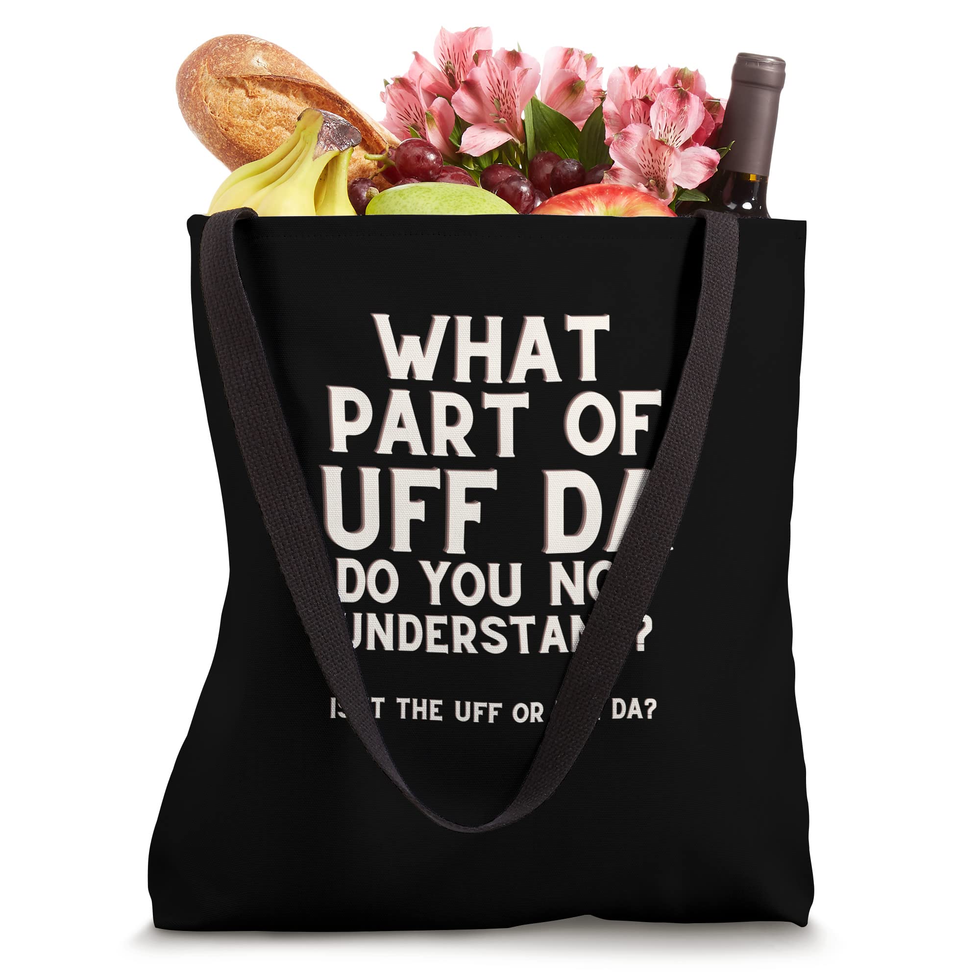 What Part of UFF DA Do You Not Understand? Funny Norwegian Tote Bag