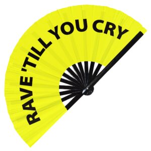 rave 'till you cry hand fan foldable bamboo circuit hand fan funny gag slang words expressions statement gifts festival accessories rave handheld circuit event fan clack fans (yellow)