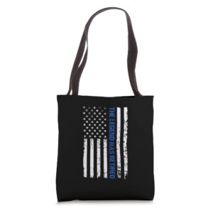 police officer retirement gift the legend has retired tote bag