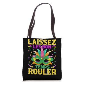 laissez les bon temps rouler tote bag