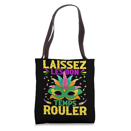 Laissez Les Bon Temps Rouler Tote Bag