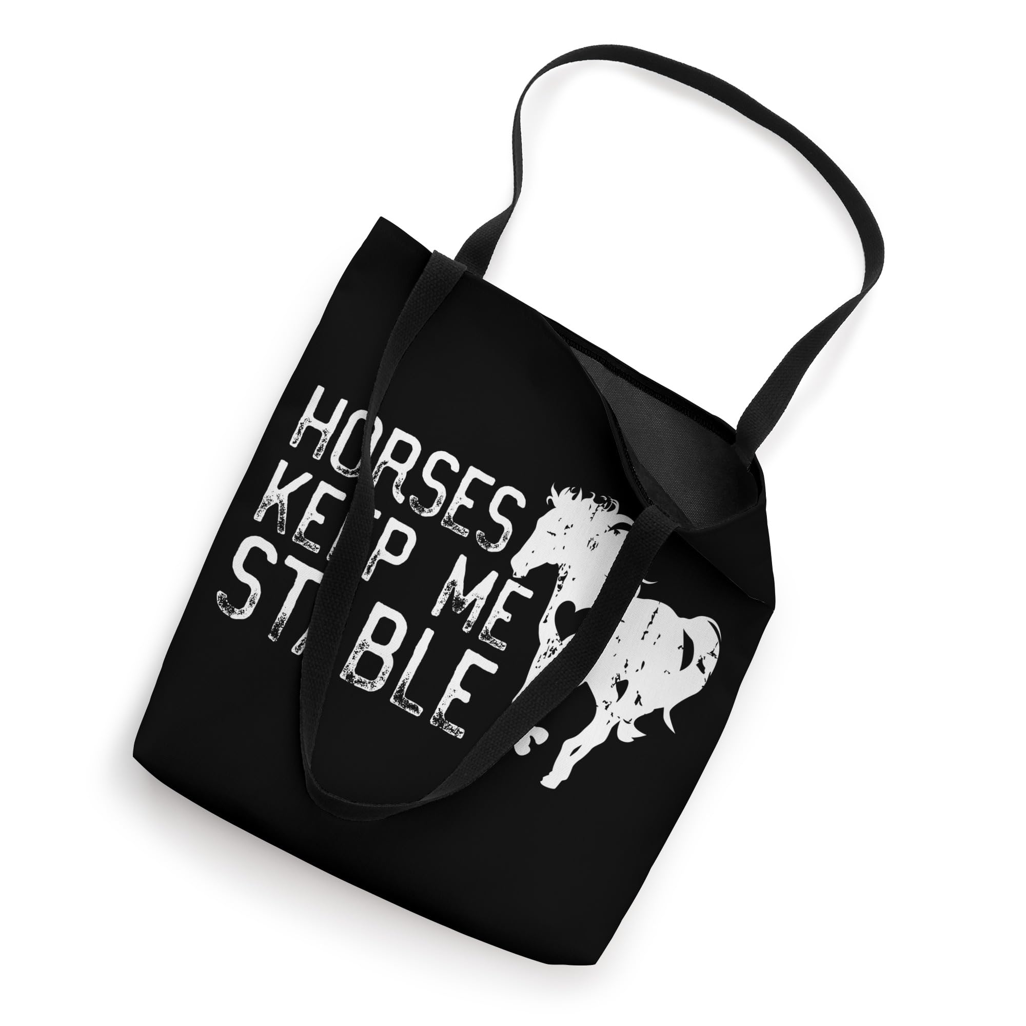 Horses Keep Me Stable Equestrian Horse Love Tote Bag