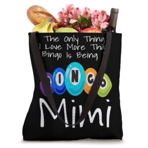 The Only Thing I Love More Than Bingo Is Being A Mimi Funny Tote Bag