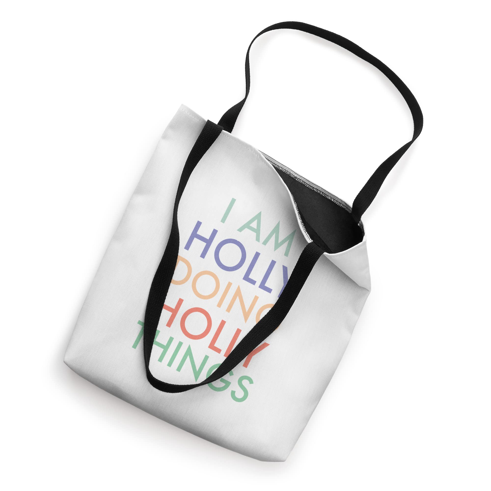 I am Holly. Doing, Holly Things. Fun Celebration Tote Bag