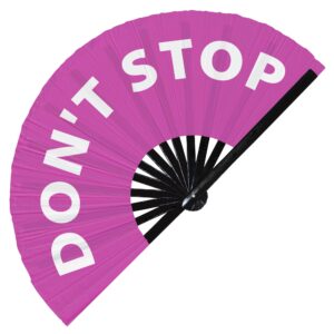 don't stop hand fan foldable bamboo circuit hand fan funny gag slang words expressions statement gifts festival accessories rave handheld circuit event fan clack fans (pink)