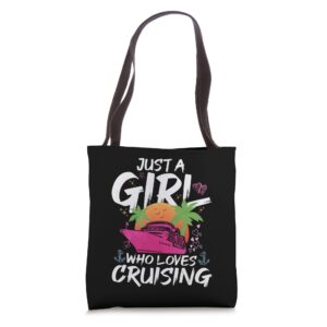 just a girl who loves cruising tote bag