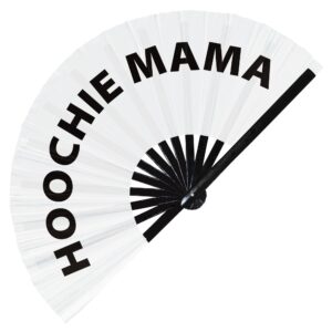 hoochie mama hand fan foldable bamboo circuit hand fan funny gag slang words expressions statement gifts festival accessories rave handheld circuit event fan clack fans (white)