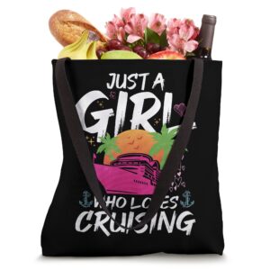 Just A Girl Who Loves Cruising Tote Bag