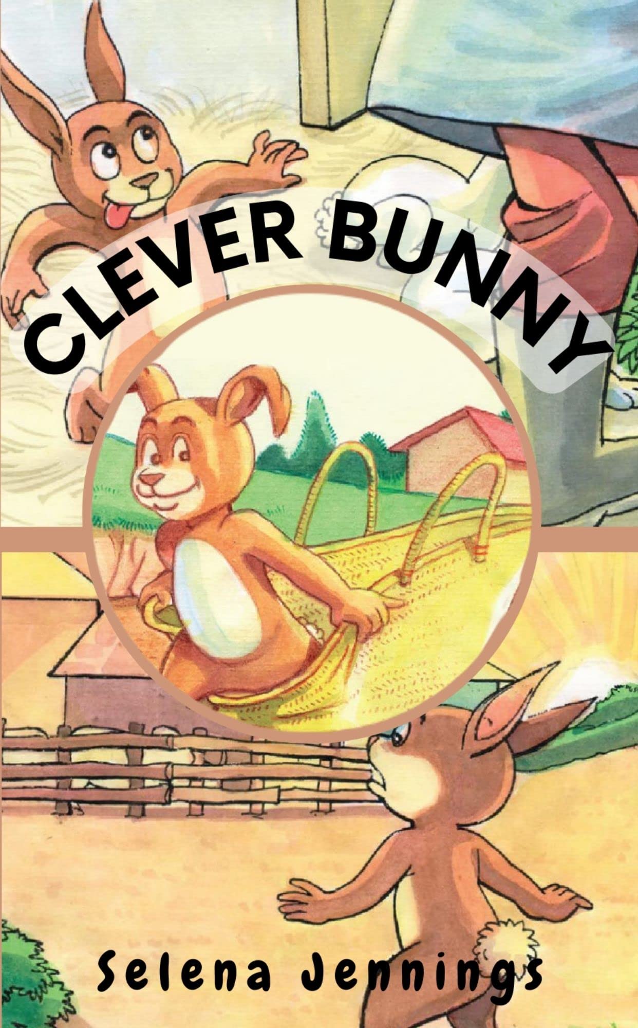 Clever Bunny: Amazing Story of a Clever Bunny for Kids Age 2-8