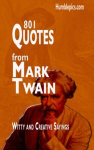 801 quotes from mark twain: witty and creative sayings (wise people quotes book 1)