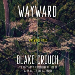 wayward: wayward pines: 2