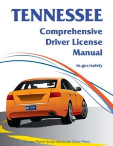 tennessee comprehensive driver license manual: drivers permit study handbook (color print)