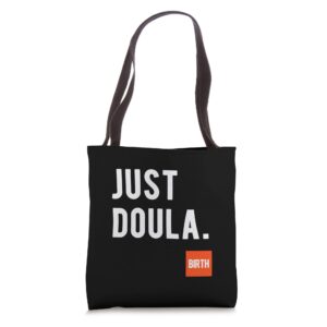 just doula women's doula labor motherhood newborn tote bag