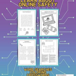 Cybersecurity Activity Book for Kids: Learn about Online Safety while Coloring, Solving Word Puzzles, Mazes and more.