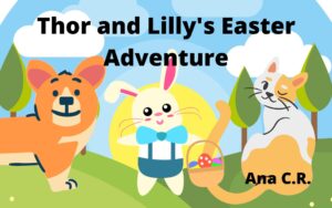 thor and lilly's easter adventure: have fun with this easter book for kids!