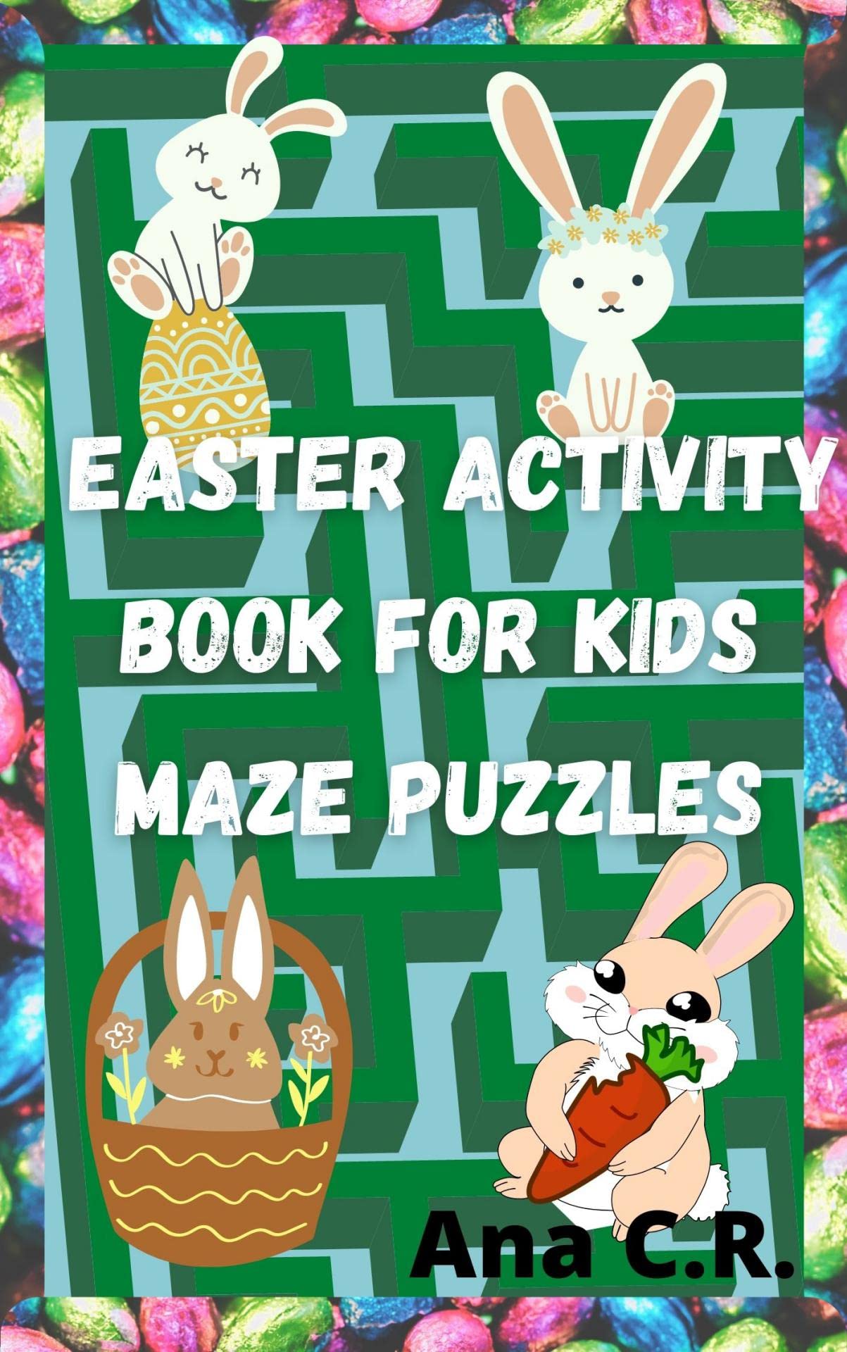 Easter Activity Book For Kids: Maze Puzzles