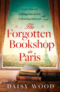 the forgotten bookshop in paris: from an exciting new voice in historical fiction comes a gripping and emotional novel