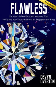 flawless: secrets of the diamond industry that will save you thousands on an engagement ring