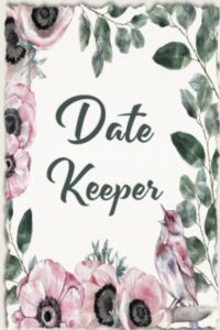 date keeper: 4x6" pocket size | important dates reminder book for birthdays, anniversaries, and celebrations | jan- dec monthly sections | to remember month by month diary.