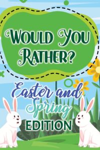 would you rather? easter edition : a hilarious and interactive question game book for kids (awesome would you rather game books for cool kids)