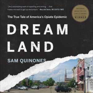 dreamland: the true tale of america's opiate epidemic