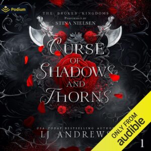 curse of shadows and thorns: the broken kingdoms, book 1