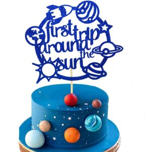 CHANGCAO First Trip Around The Sun Cake Topper Happy Birthday Toppers for Outer Space Theme Party Decorations Baby 1st Birthday, One Year Old Supplies Rocket Galaxy Planet Kids blue flash