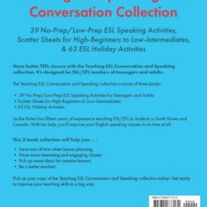 Teaching ESL Speaking and Conversation Collection: No-Prep/Low-Prep ESL Speaking Activities, Scatter Sheets for High-Beginners to Low-Intermediates, & ... Activities (Teaching ESL/EFL Collections)