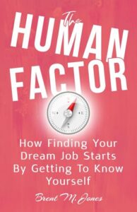 the human factor: how finding your dream job starts by getting to know yourself