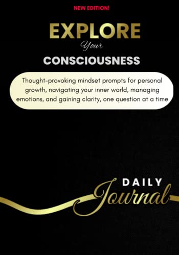 EXPLORE Your CONSCIOUSNESS: DAILY Journal