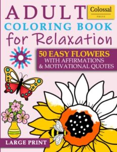 coloring book for adults with dementia: easy flower coloring book for adults relaxation - large print (activity book for dementia and alzheimer's patients)