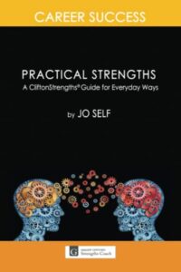 practical strengths: career success: a cliftonstrengths® guide to everyday ways