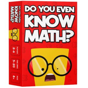 do you even know math? the ultimate mental math game for kids 8+, teens and adults