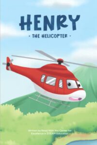 henry the helicopter: fun and educational story for future engineers (vroomers)